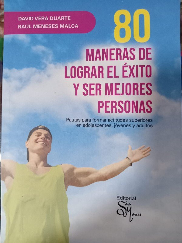 80 maneras de lograr el éxito y ser mejores personas - Vera, Meneses
