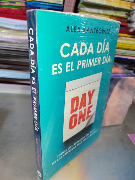 Cada dia es el primer dia - Kantrowitz, Alex