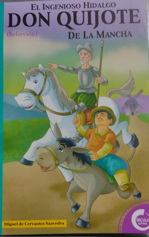 El Ingenioso Hidalgo Don Quijote de la mancha