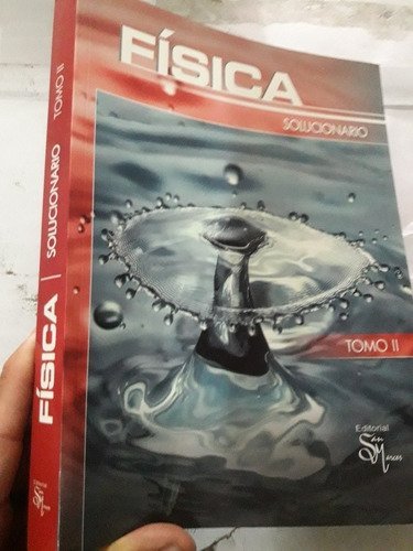 Física solucionario tomo 2 - Serway | San Marcos